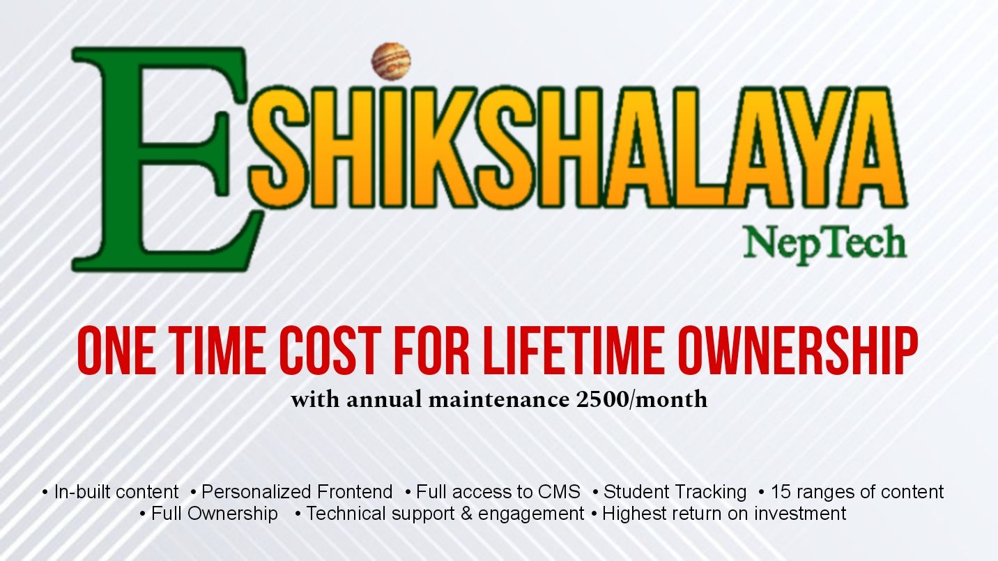 Why Subscribe When Your Institution Can Own Your Own Edtech - EShikshalaya NepTech - SYMNetwork